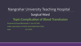 complication of blood transfusion in surgical patient | PPTX