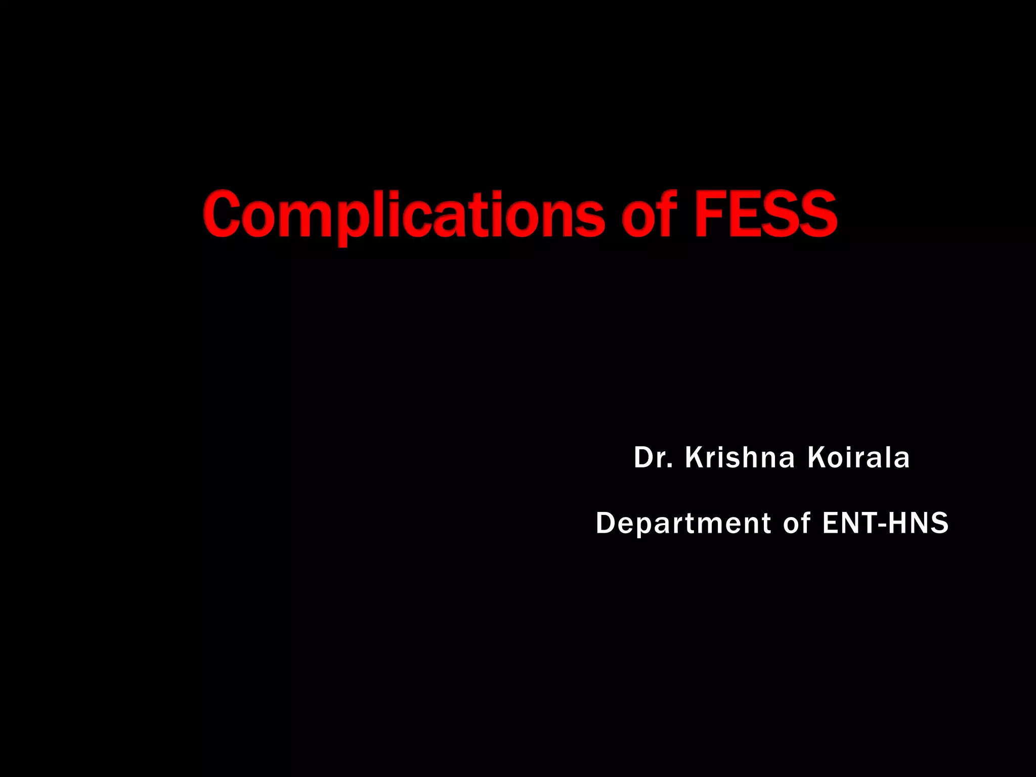 Complication of fess | PPTX