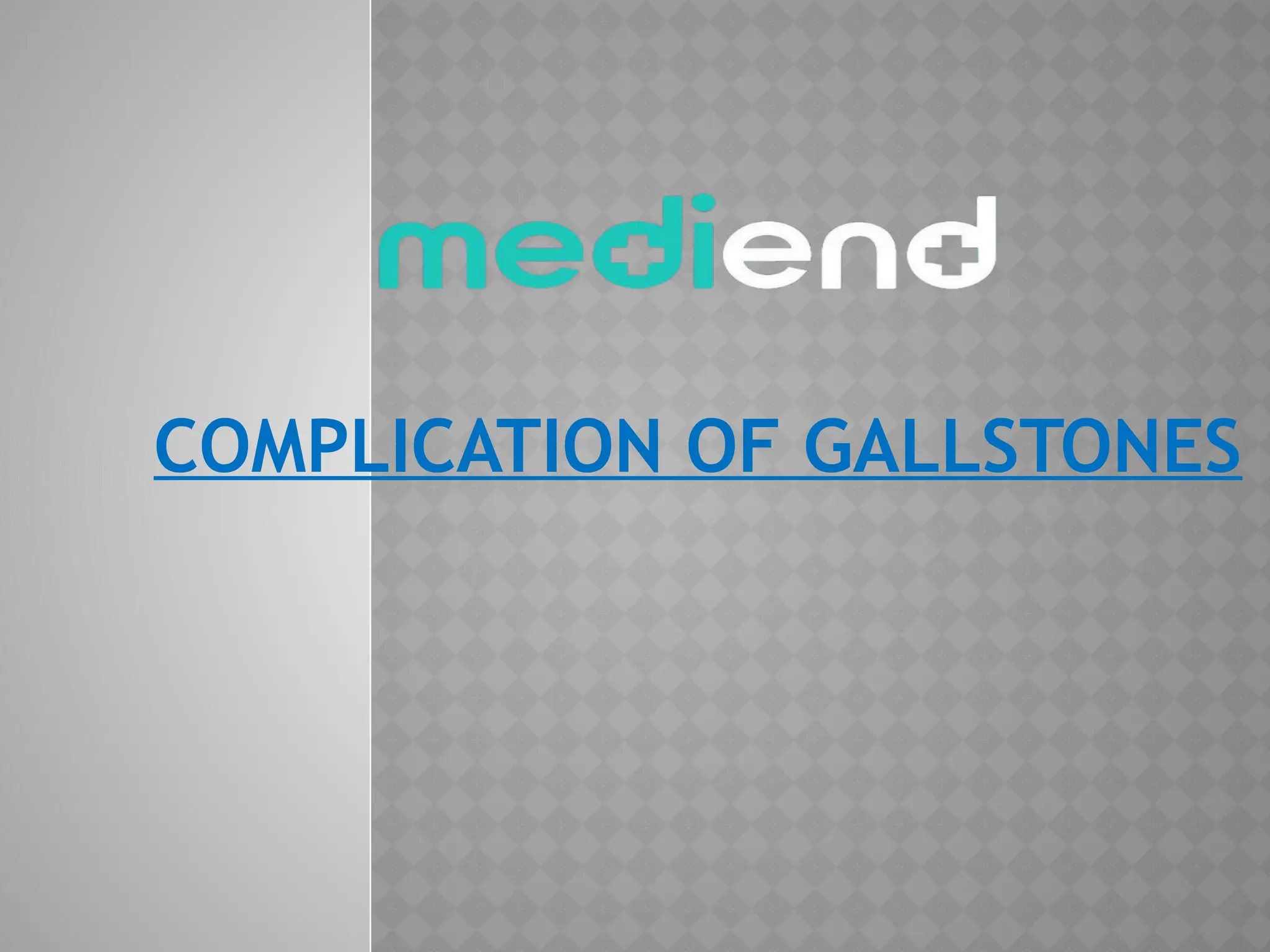 Complication Of Gallstones & what is it? | PPT