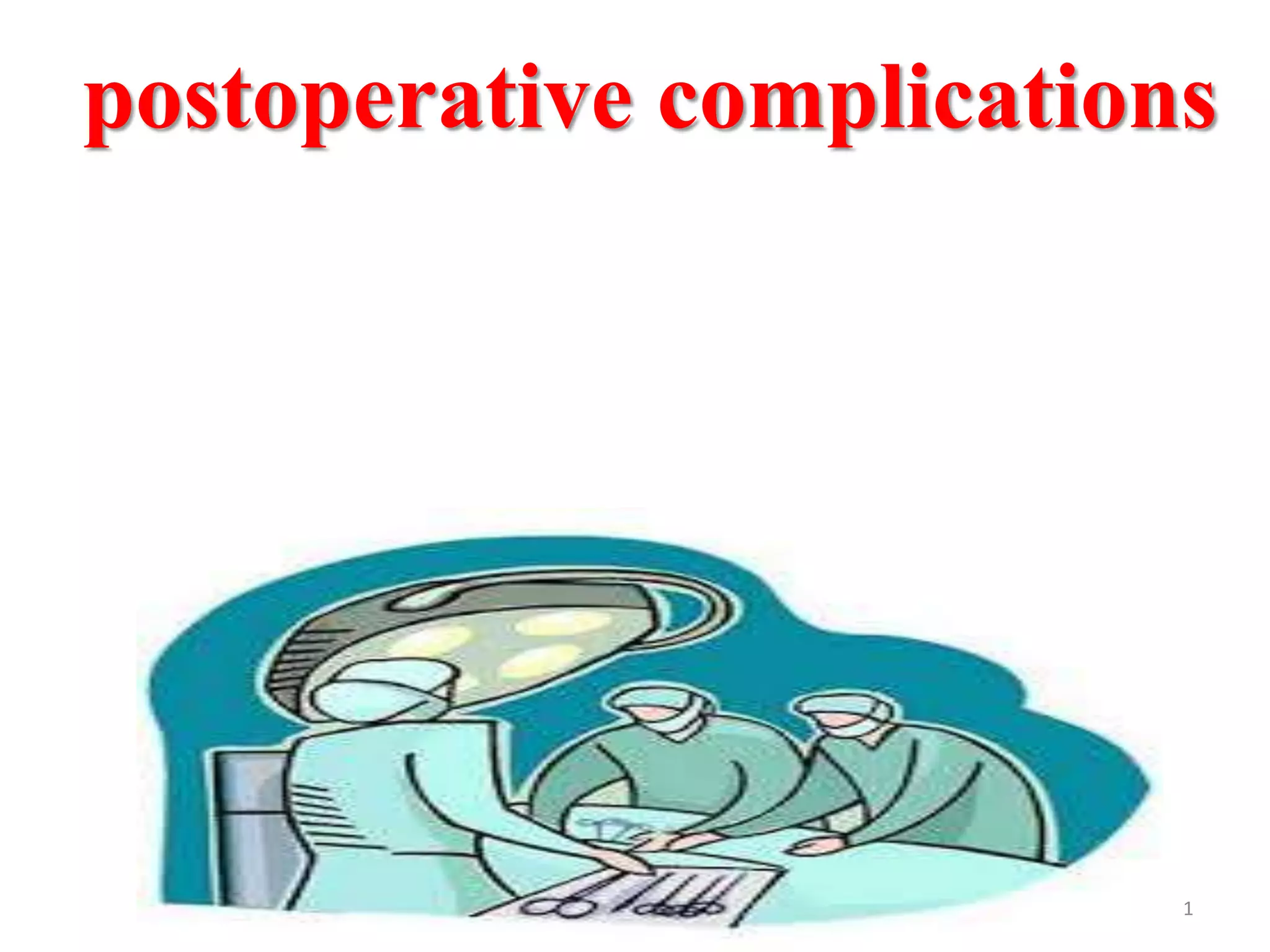 Complication of surgery | PPTX