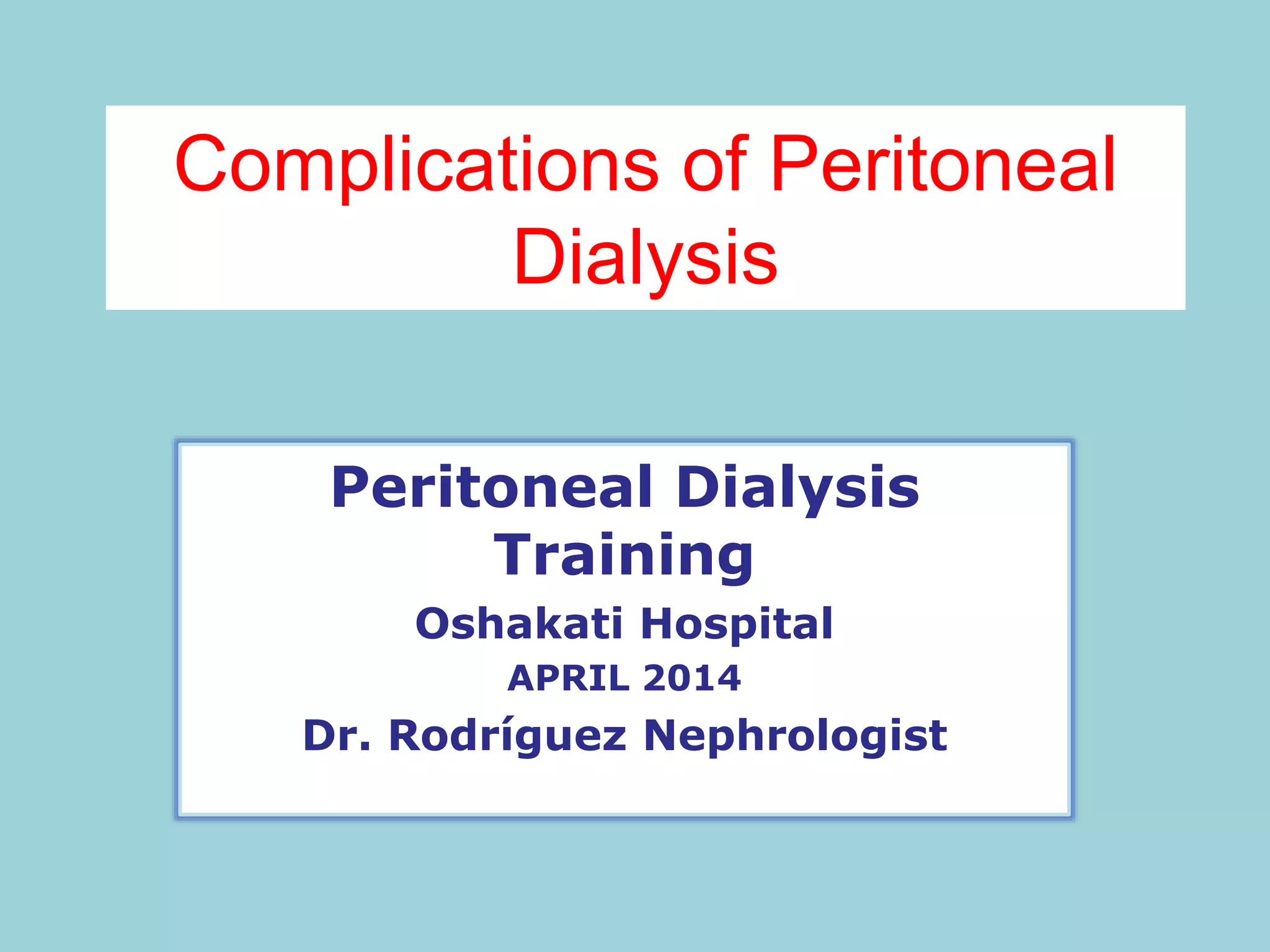 Complication peritoneal dailysis traning | PPTX