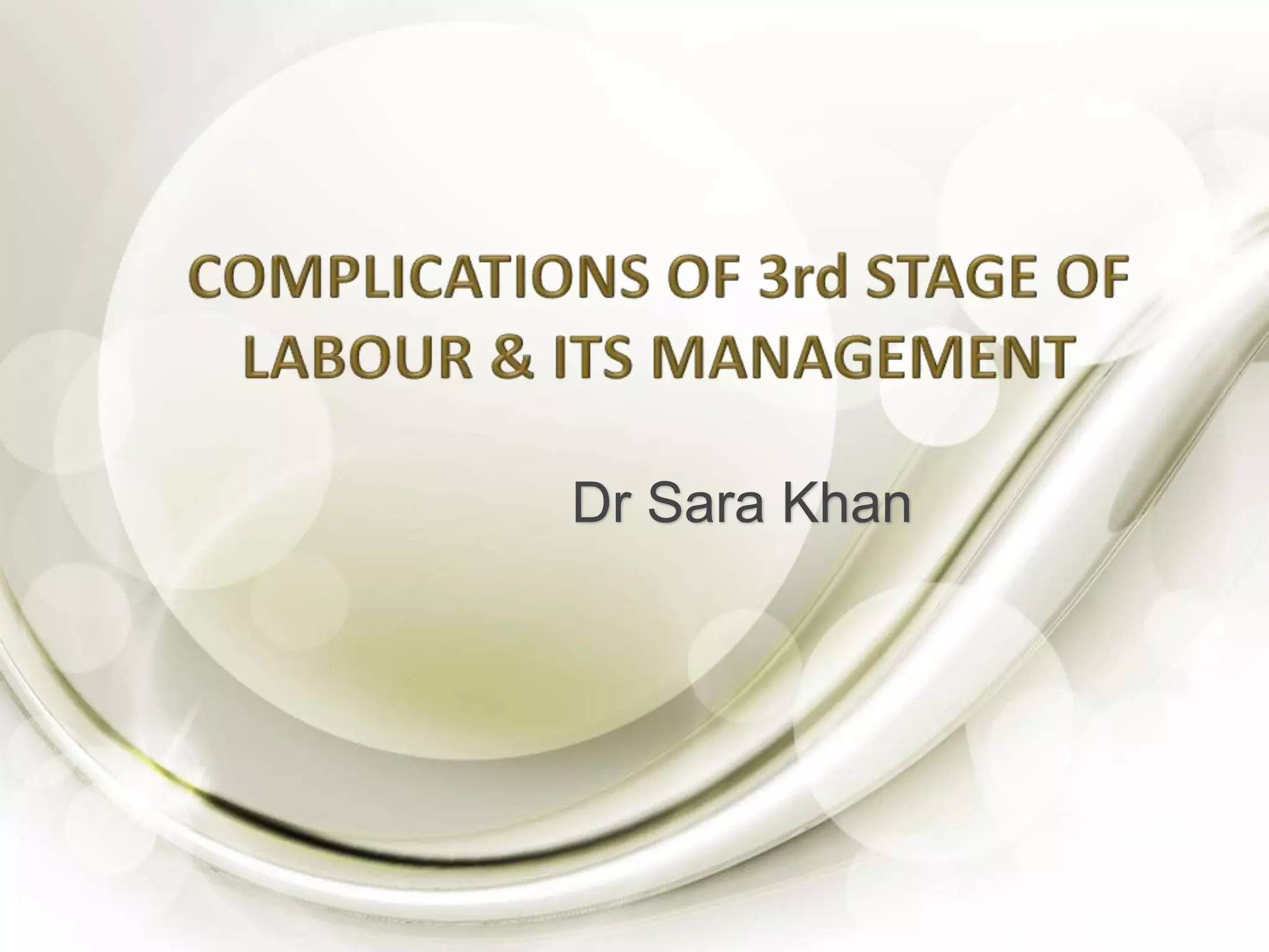 Complications of 3rd stage of labour | PPTX