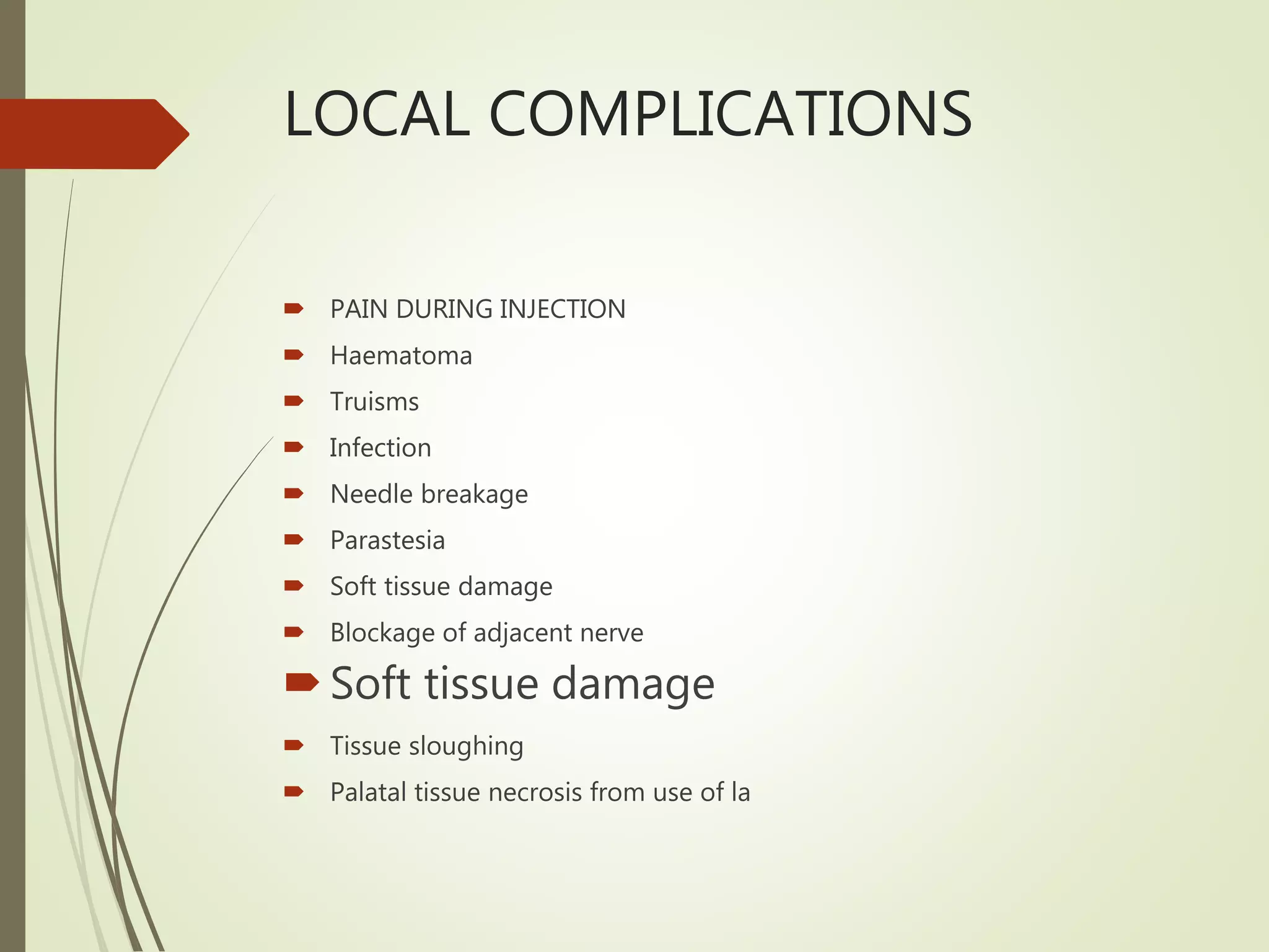 Complications of administering local anaesthesia and their management ...