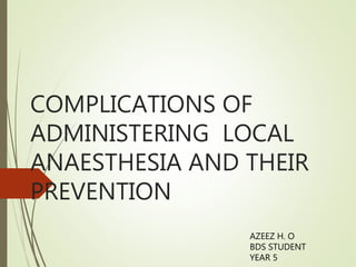 Complications of administering local anaesthesia and their management ...