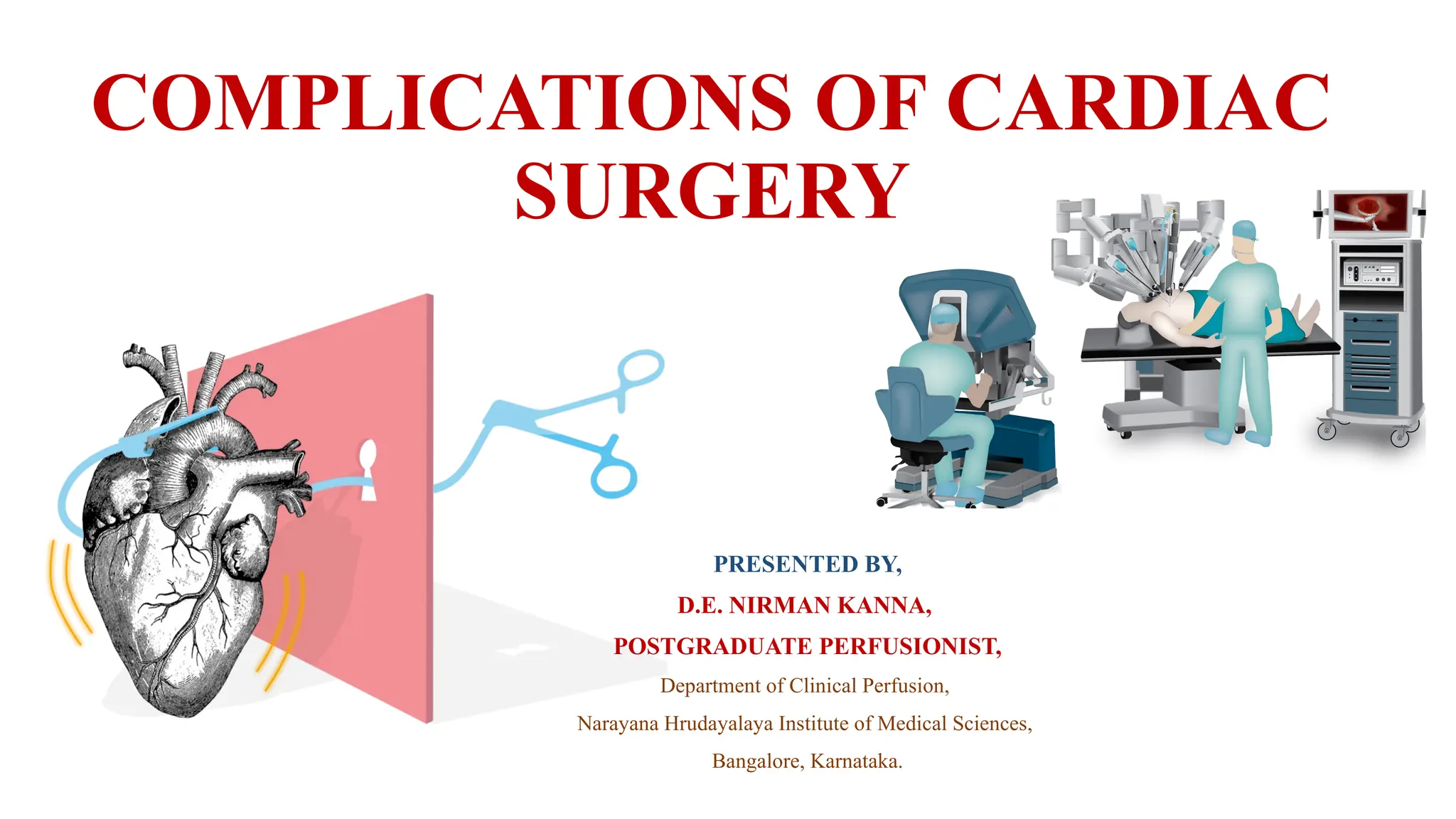 COMPLICATIONS OF CARDIAC SURGERY AND ITS MANAGEMENT | PPTX