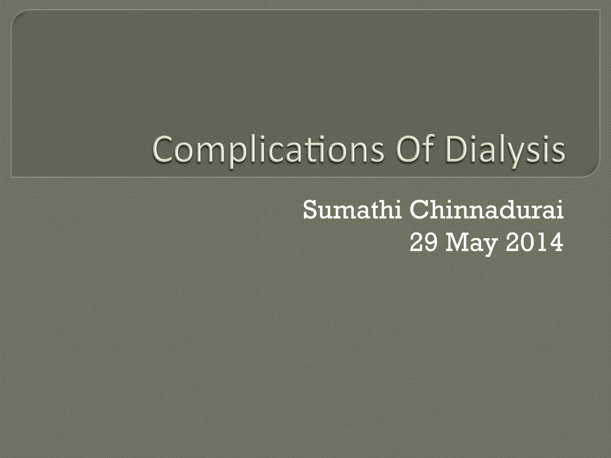 Renal Dialysis Complications | PPT