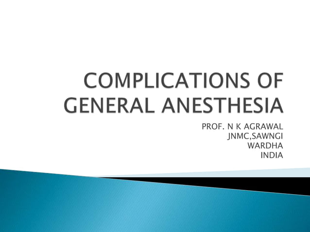 Complications of general anesthesia | PPTX