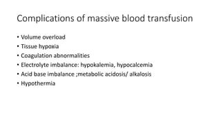 COMPLICATIONS OF MASSIVE BLOOD TRANSFUSION.pptx