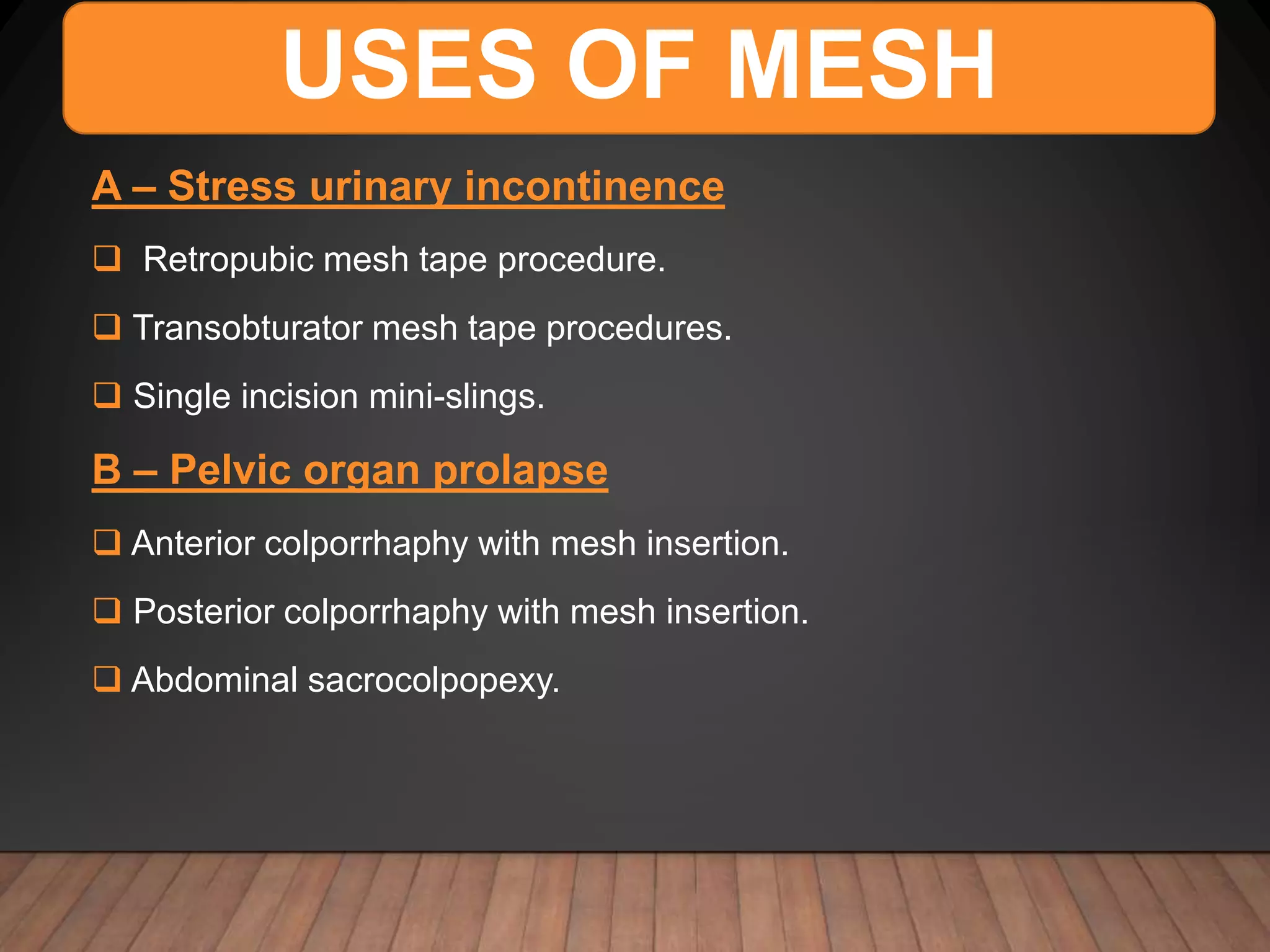 Complications of mesh in gynecologic surgery | PPTX