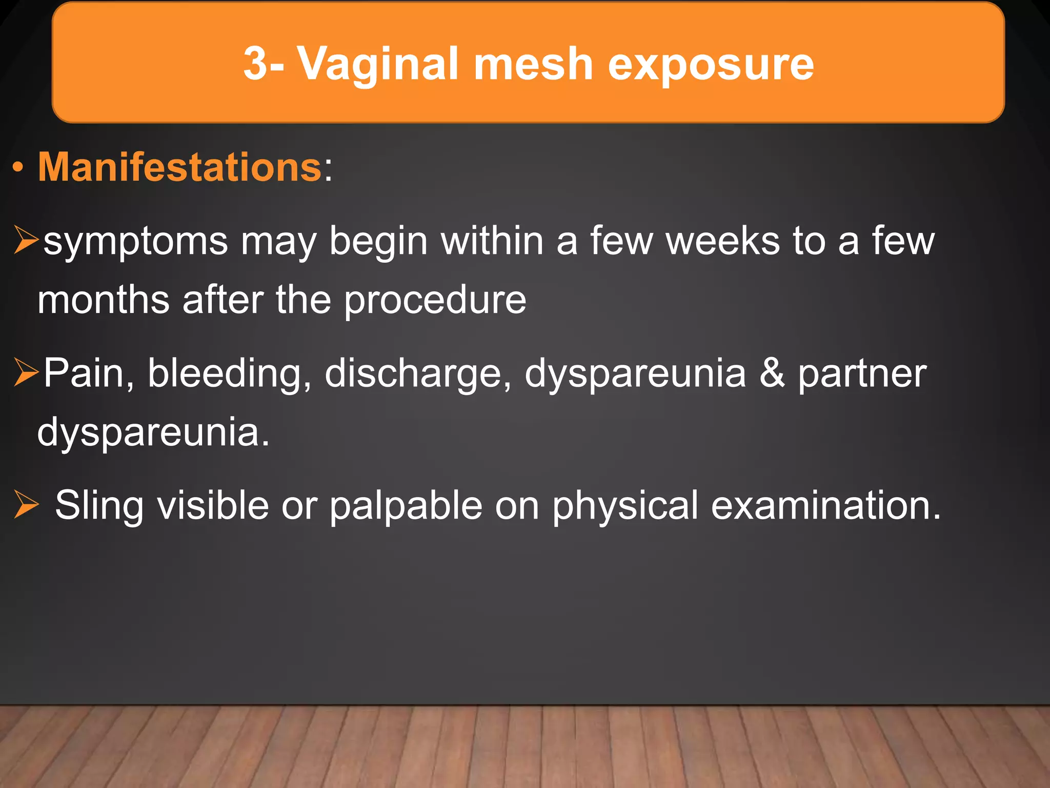 Complications of mesh in gynecologic surgery | PPTX