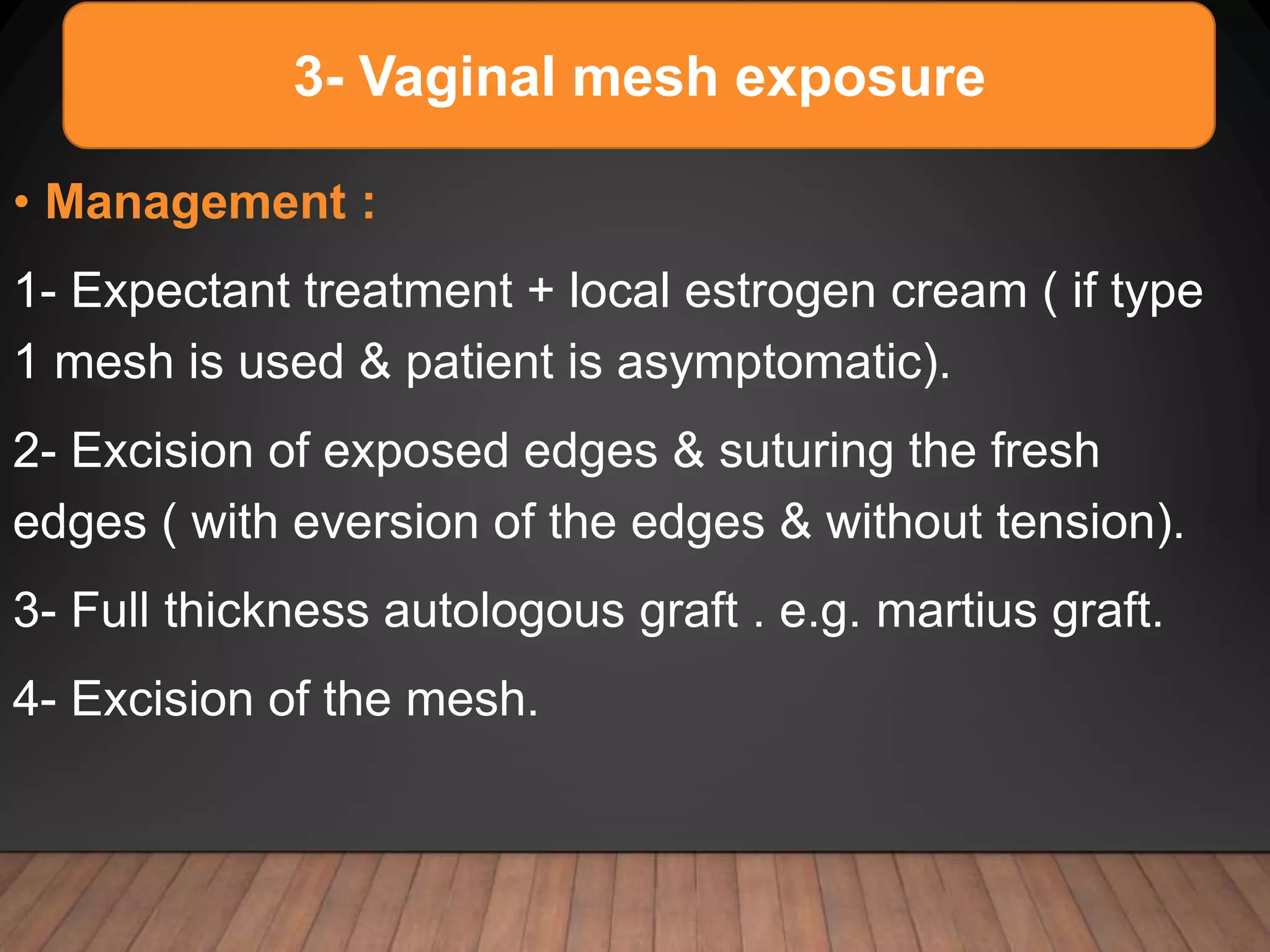 Complications of mesh in gynecologic surgery | PPTX