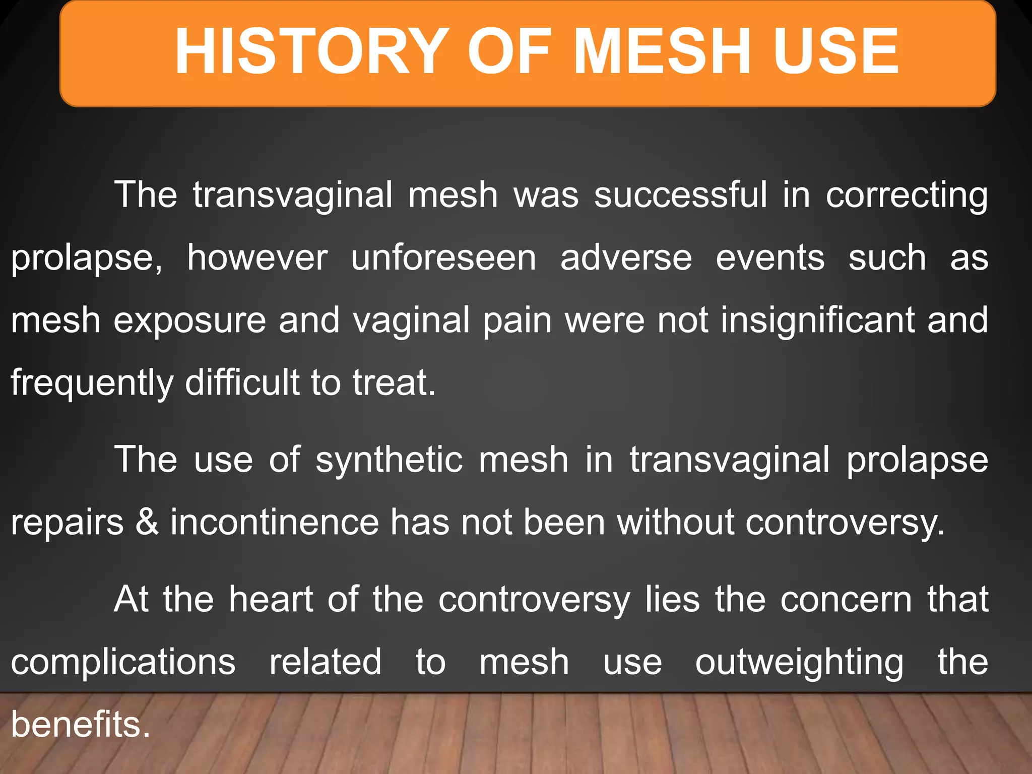 Complications of mesh in gynecologic surgery | PPTX