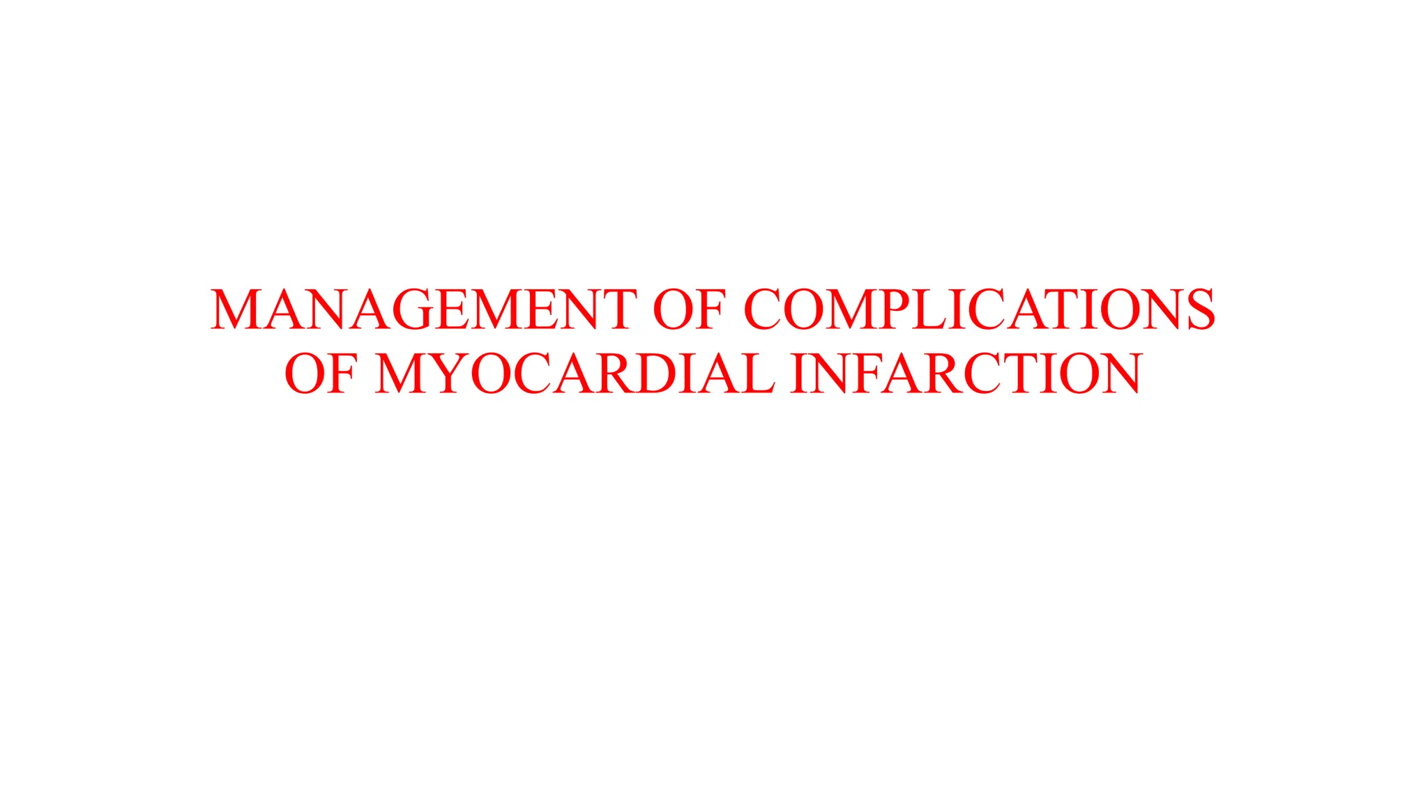 COMPLICATIONS OF MI (1)myocardial infarction.pptx