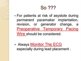 Complications of pacemaker implantation. Waleed Roshdy | PPTX