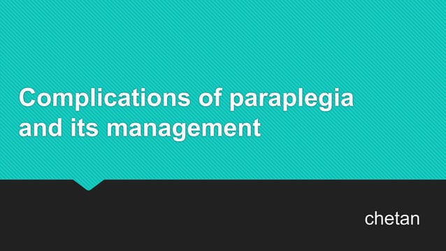 Complications of paraplegia and its management | PPT