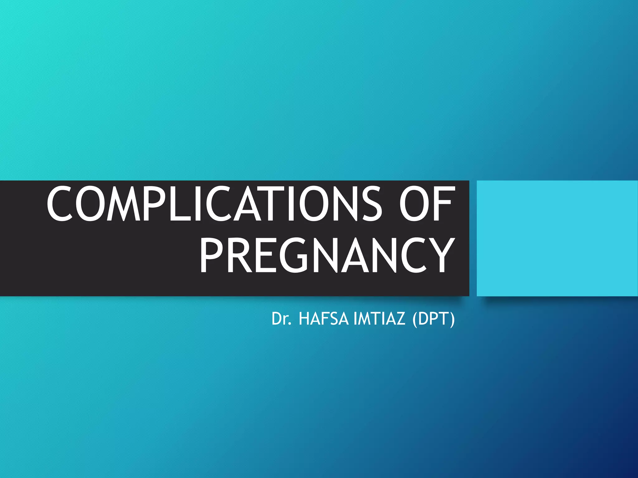 Complications of pregnancy | PPT