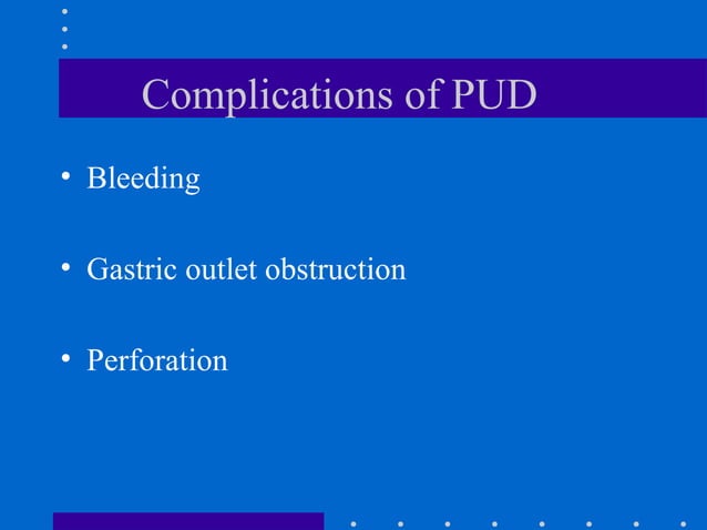 Complications of pud | PPT | Digestive Disorders | Diseases and Conditions