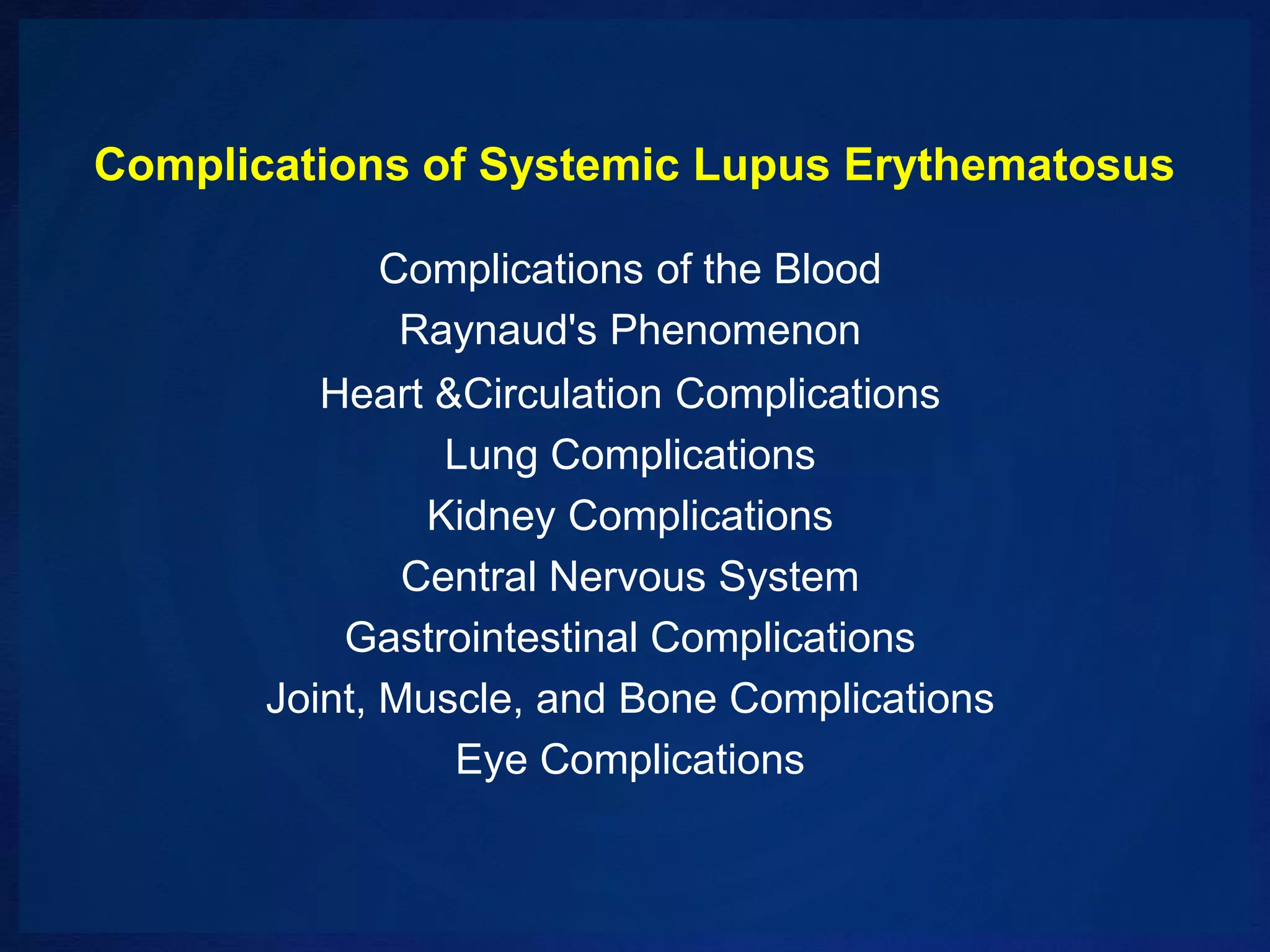 Complications of systemic lupus erythematosus | PPTX
