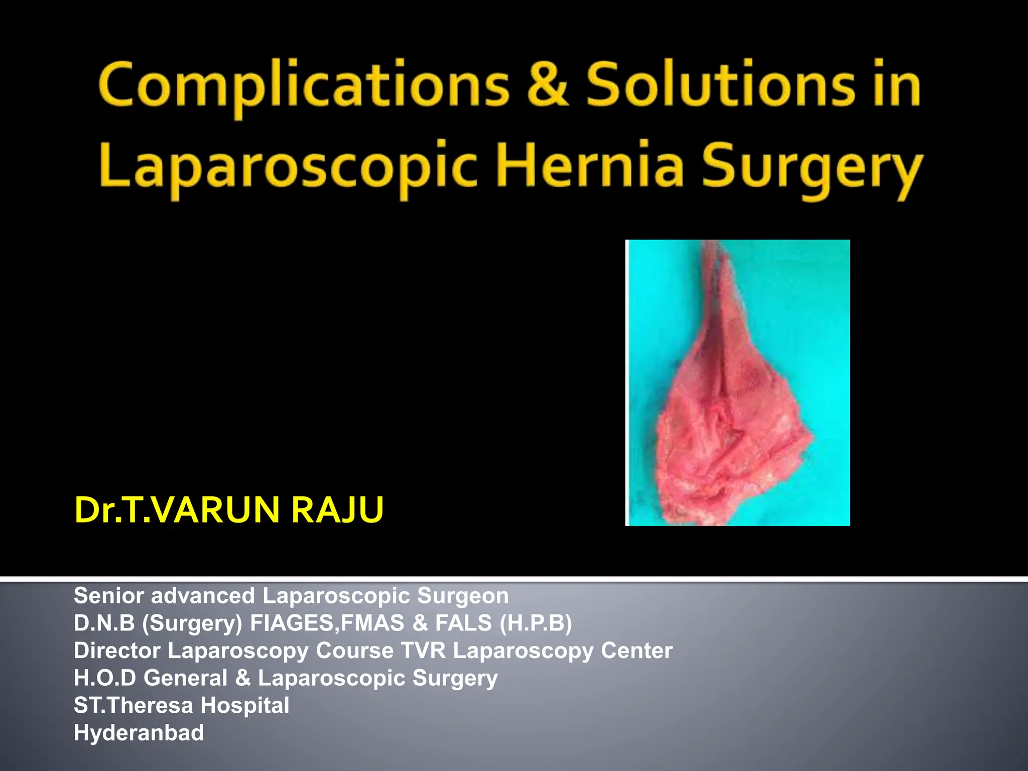 Complications & Solutions in Laparoscopic Hernia Surgery.pptx