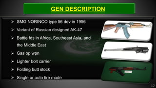 Comparison of INSAS and SMG chinese Type 56 | PPTX