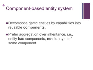 OGDC 2014: Component based entity system mobile game development | PPTX