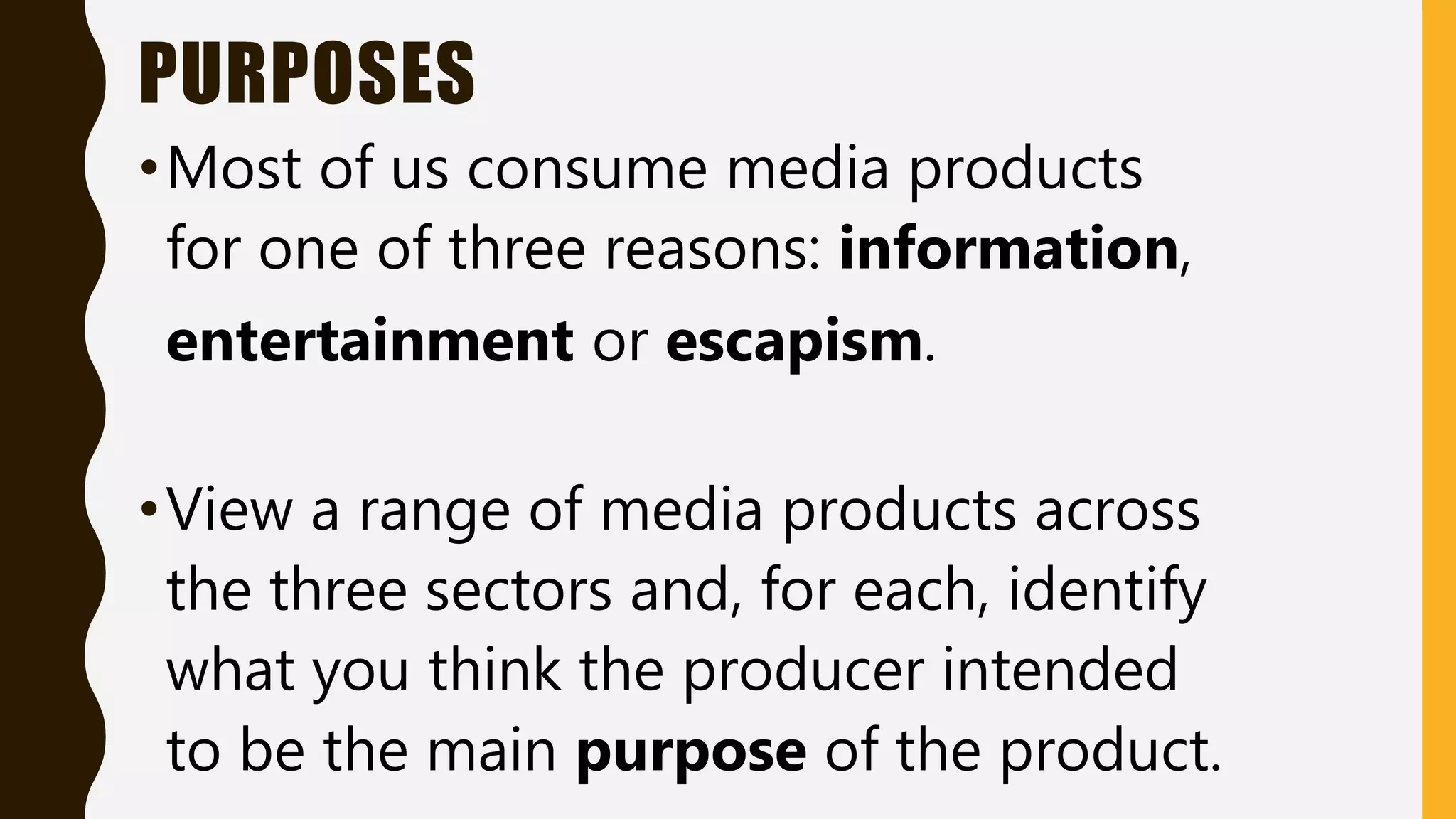 Component 1 lesson 4 purposes of media products | PPTX