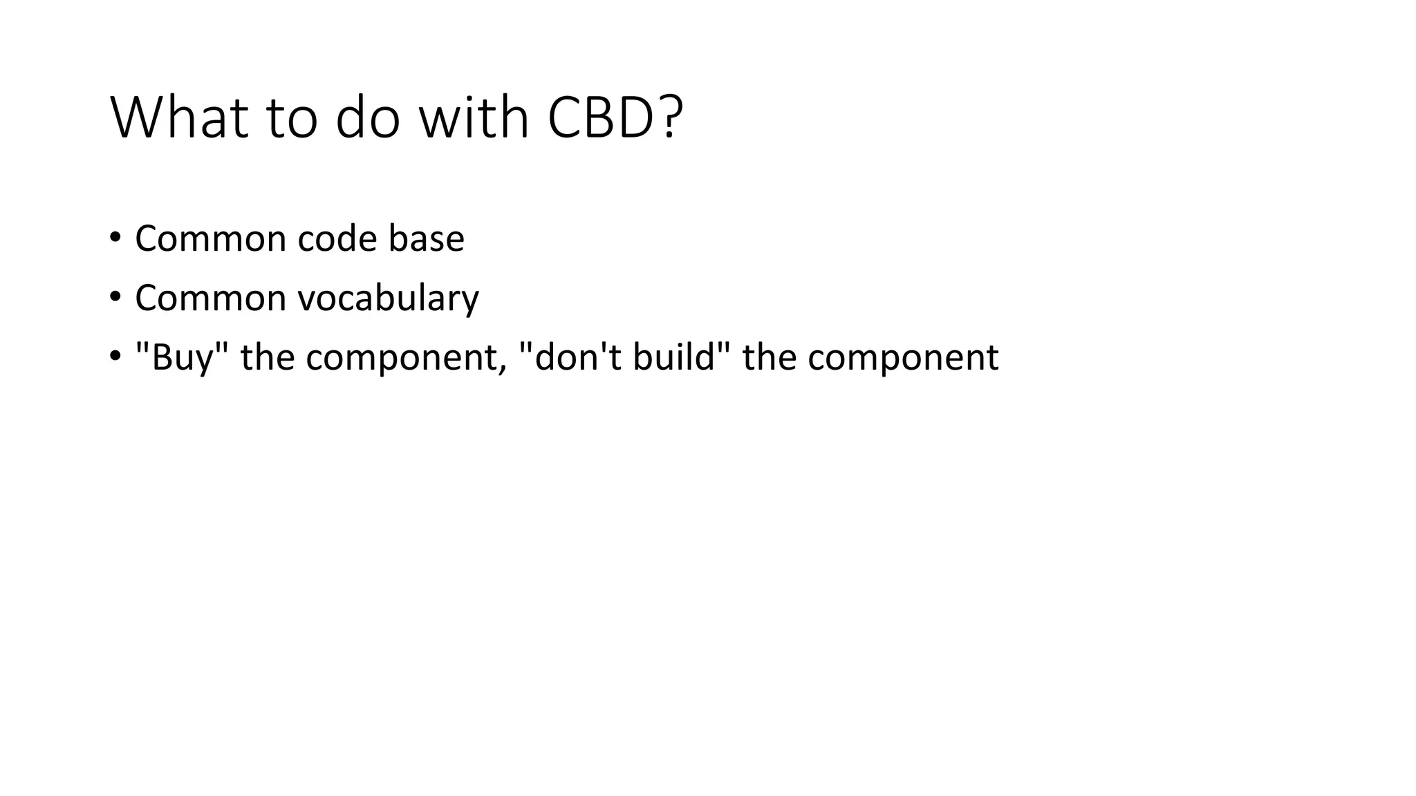 Component Based Development What Why And How Ppt
