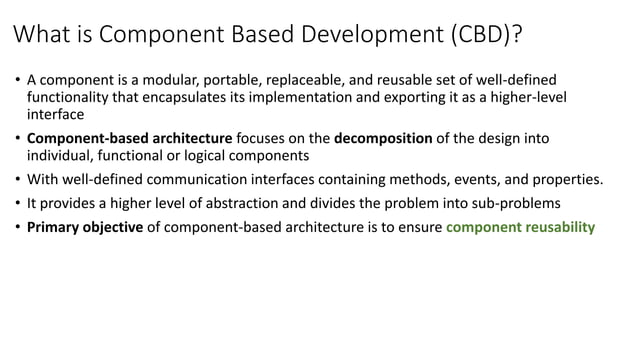 Component based development | what, why and how | PPT