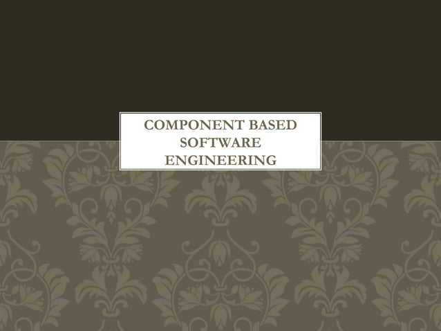 Component based software engineering | PPTX | Computer Software and Applications | Computing
