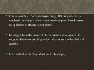 Component based software engineering | PPTX