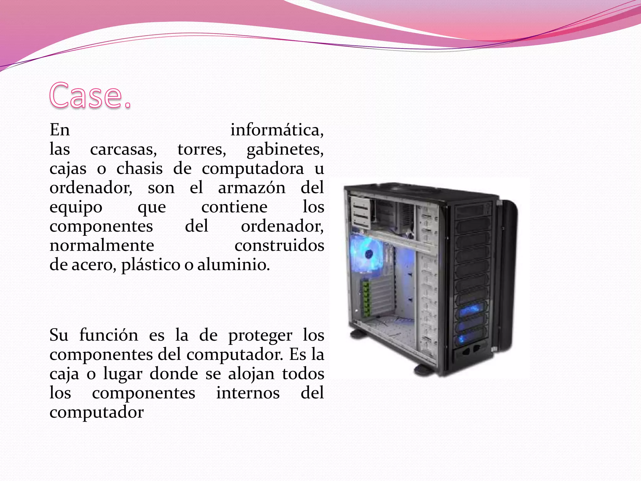 Componentes del case | PPTX