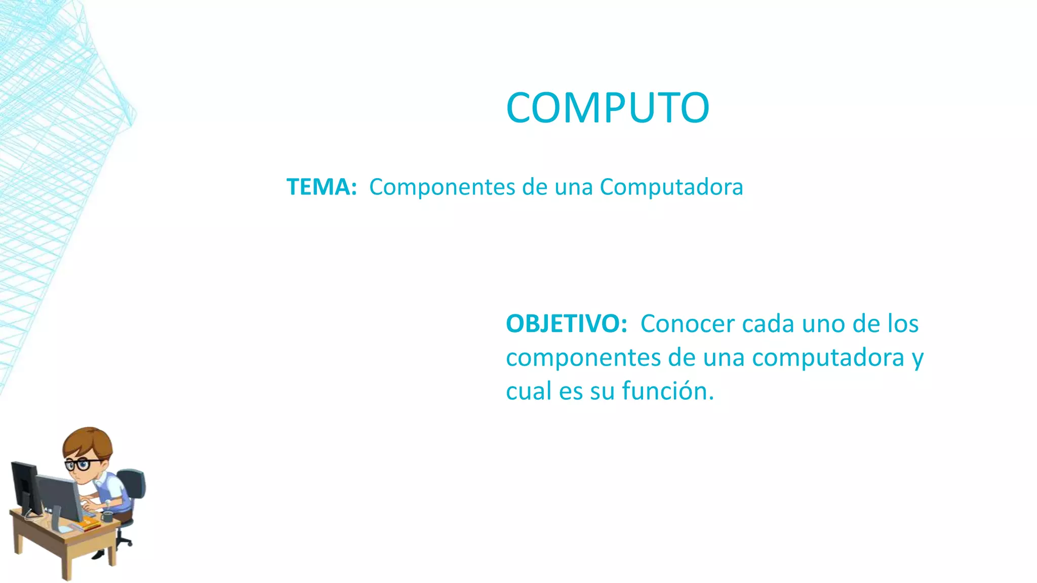 Componentes de una computadora | PPT