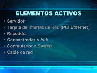 Componentes De Una Red Ethernet | PPTX