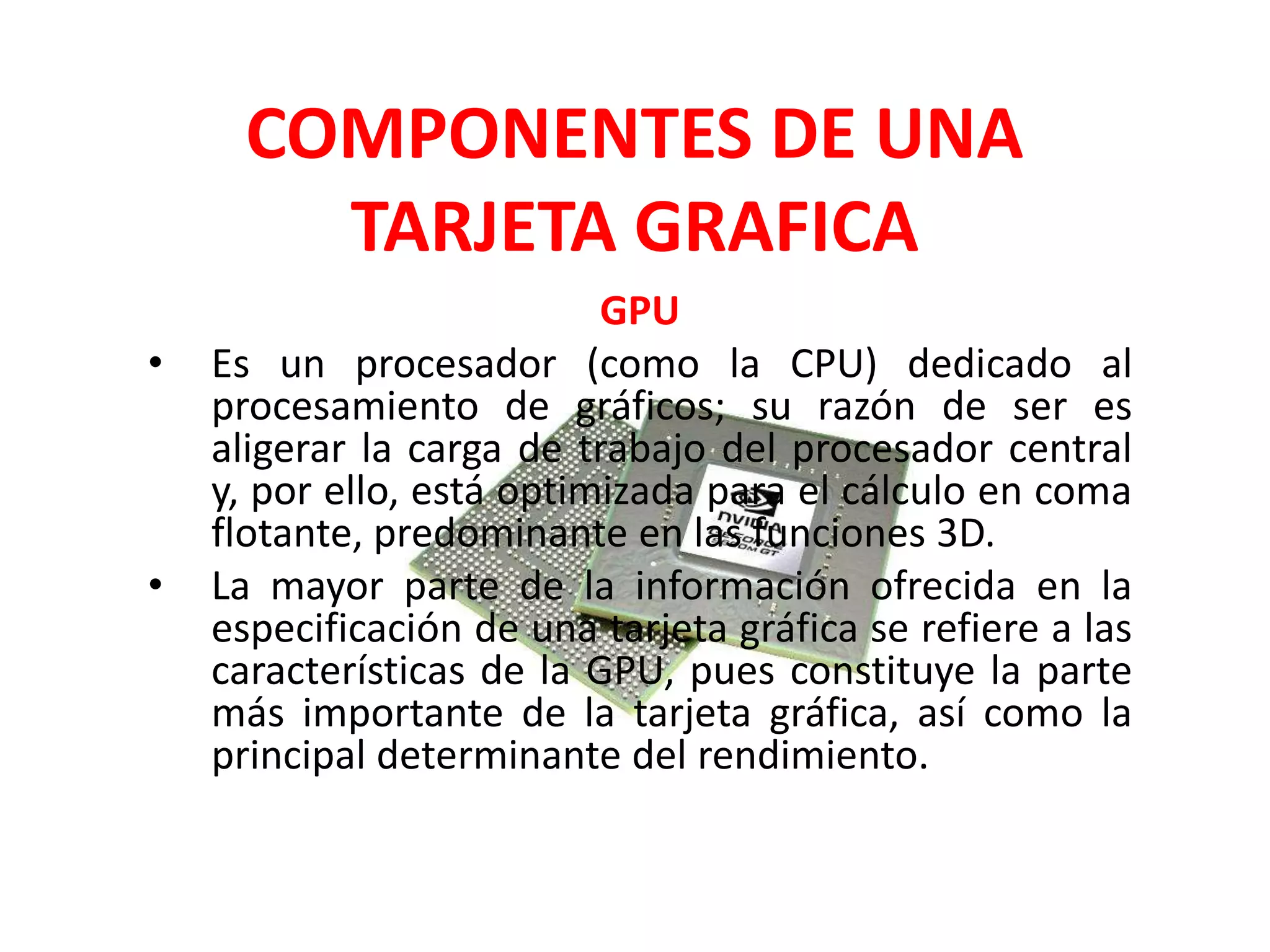Componentes de una tarjeta grafica | PPT