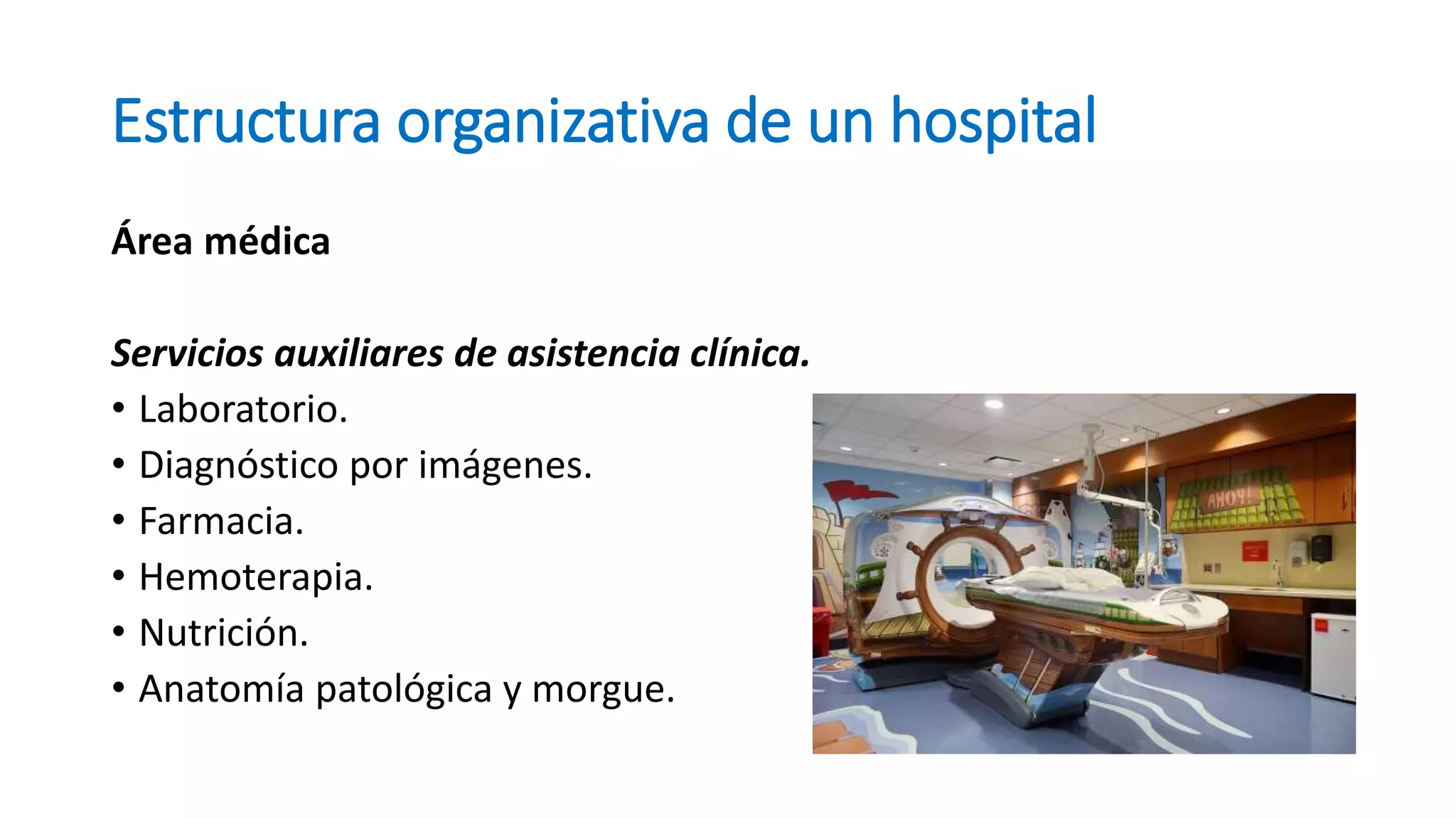 Componentes de un hospital y sus funciones.pptx