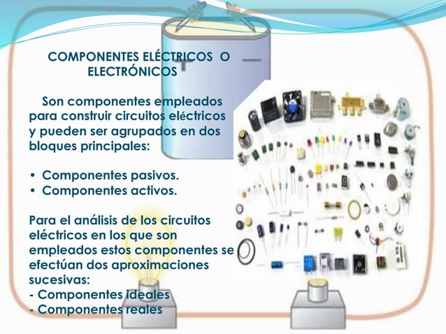 Componentes eléctricos | PPTX | Physics | Science
