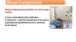 Component of blood and their app use .pptx