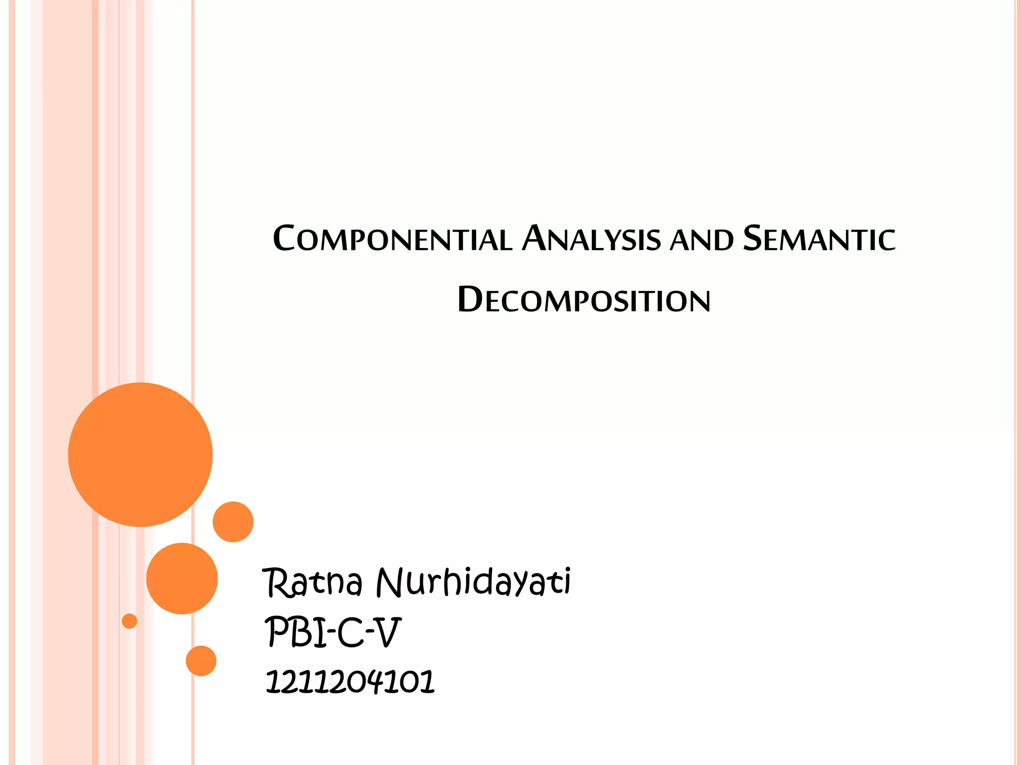 Componential analysis and semantic decomposition | PPT