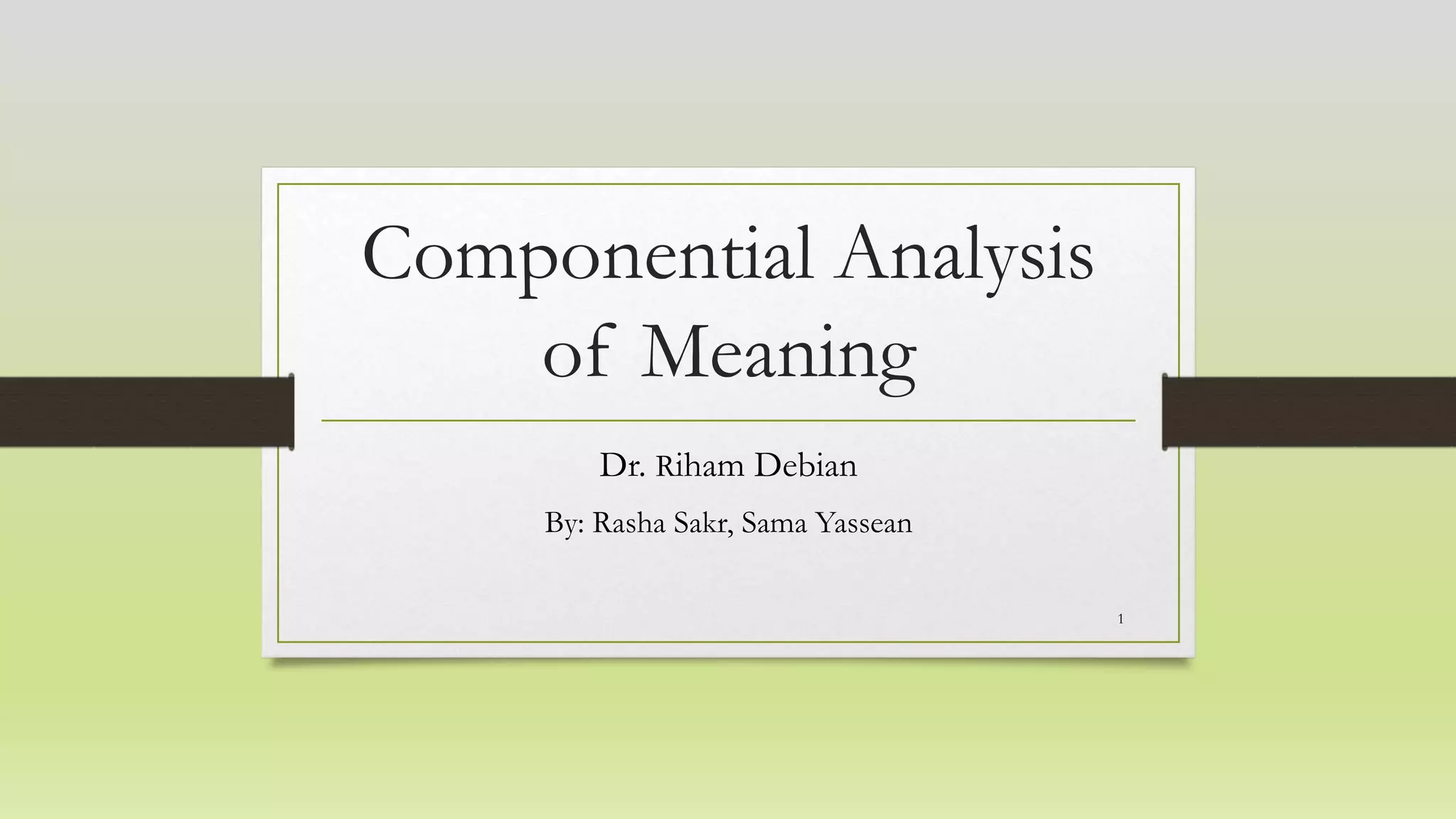 Componential Analysis of Meaning.pptx