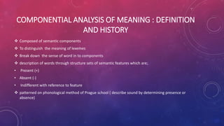 Componential analysis ppt | PPTX