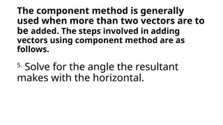 THE COMPONENT METHOD (GRADE 12 STEM).pptx