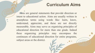 component of curriculum aims,goals, objective.pptx