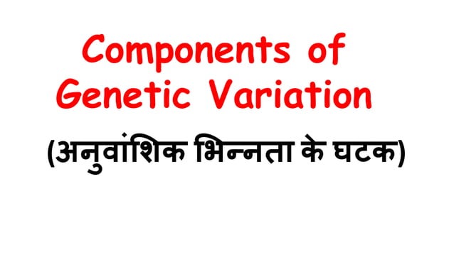 Component of genetic variation | PPTX