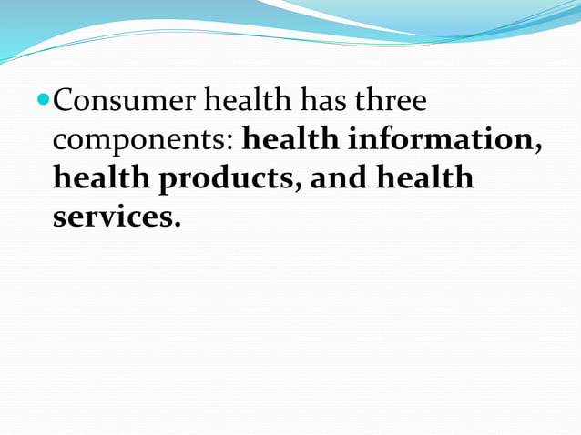 Components-of-Consumer-Health.pptx | Health Insurance | Insurance