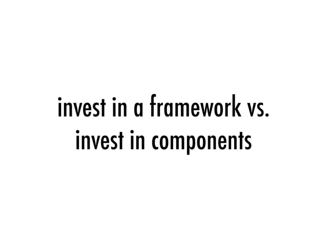 Components vs Frameworks | PPT