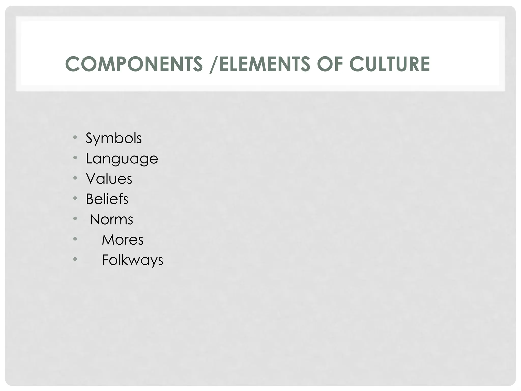 Components_CULTURE_ for sociology 24.pptx