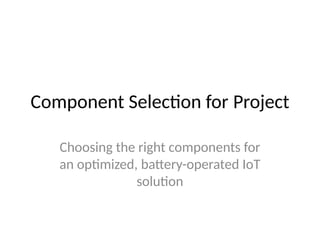 Component_Selection_Presentationnnn.pptx