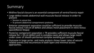 Component separation for ventral hernias prof. ahm shamsul alam | PPTX