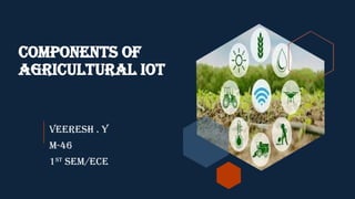 components of agricultural IOT .....pptx