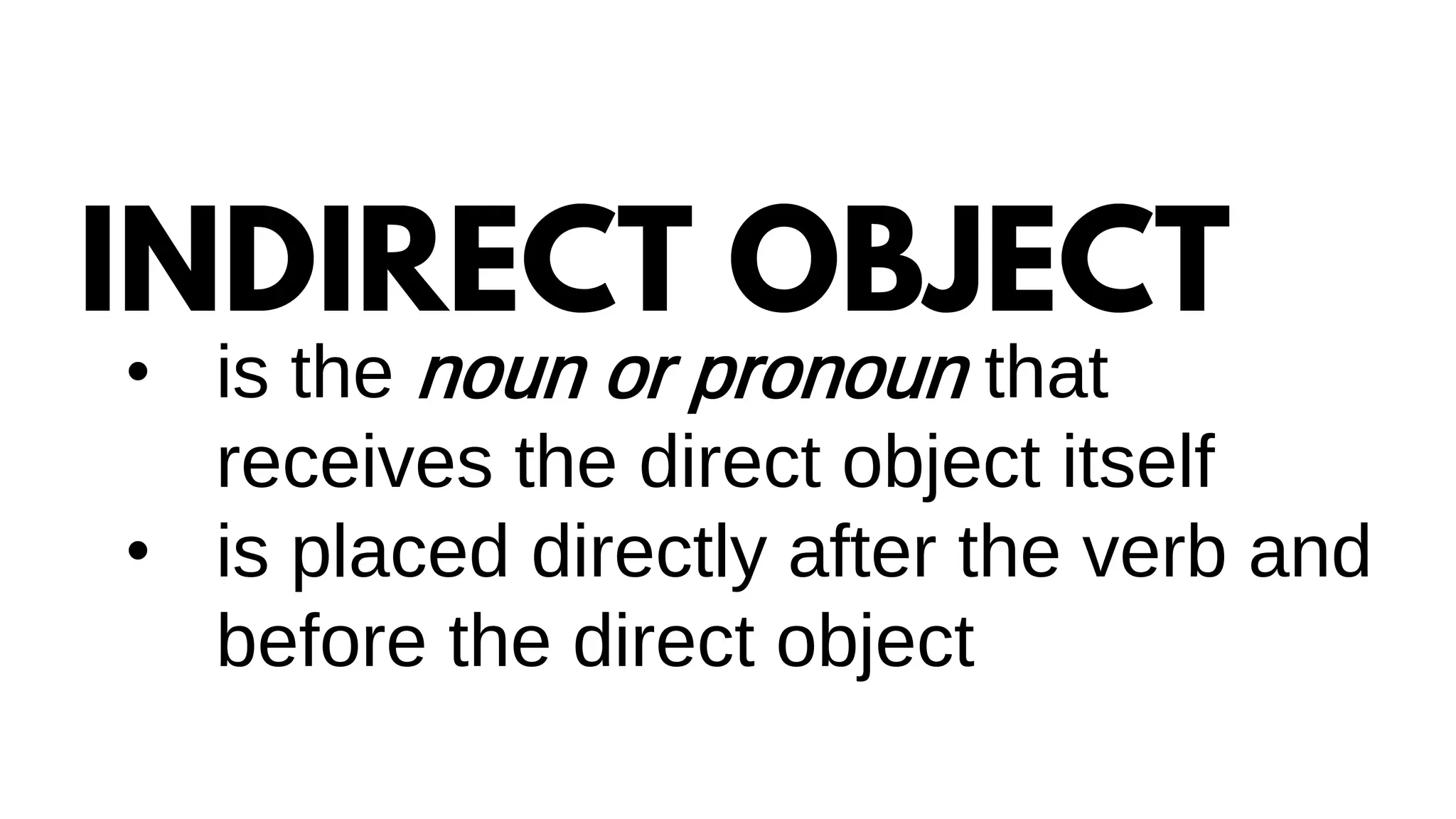 COMPONENTS OF A SENTENCE: Subject, predicate, direct and indirect ...